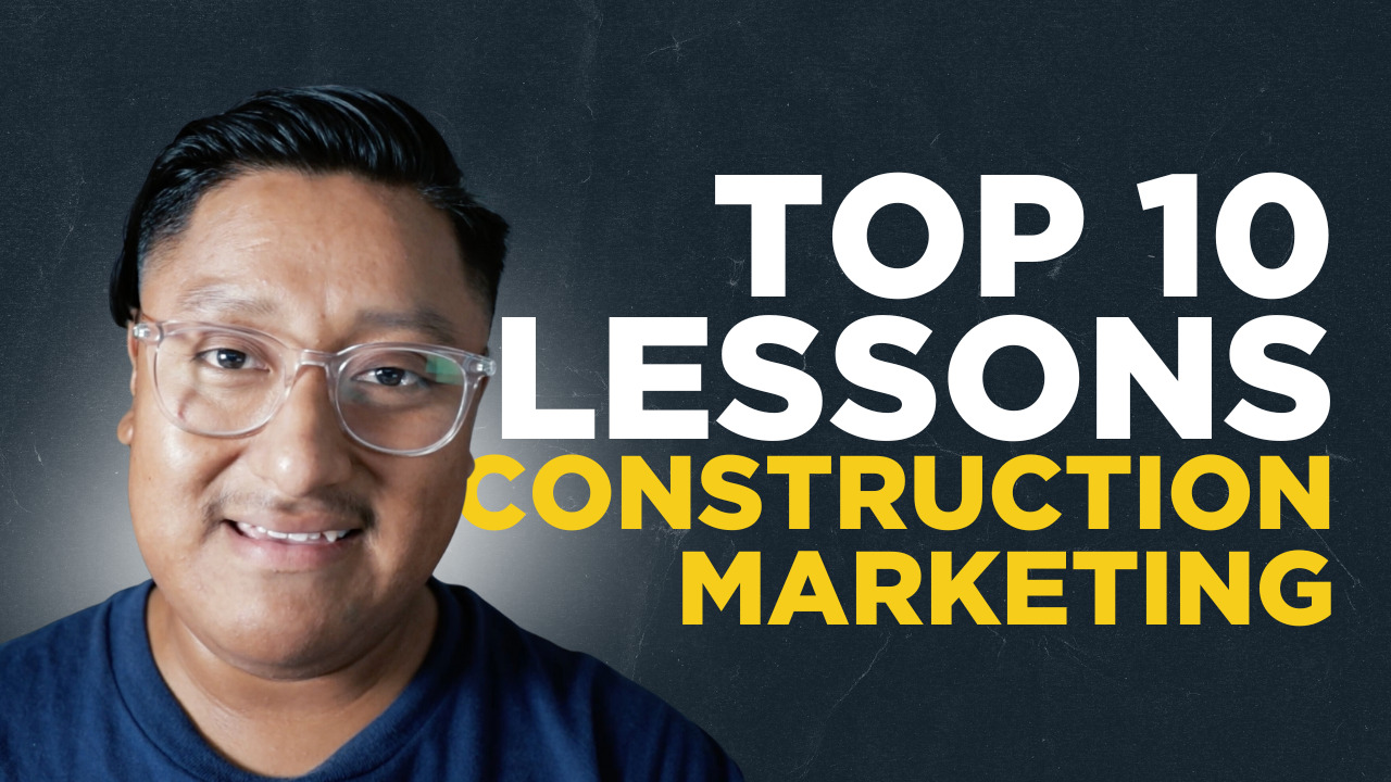 Top 10 Lessons From A Construction Marketer